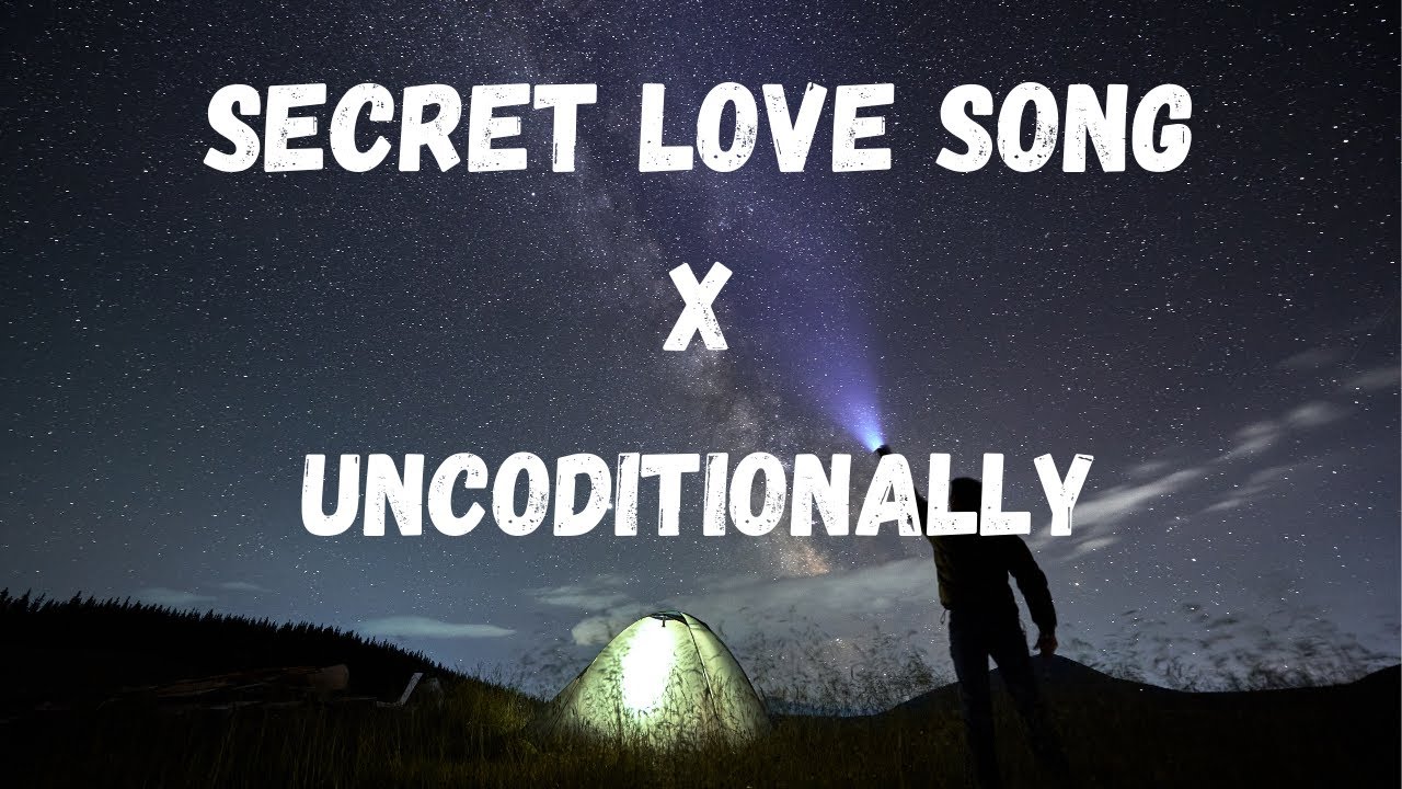 Secret Love Song X Unconditionally (Lyrics) TikTok Remix #jasonderulo # ...