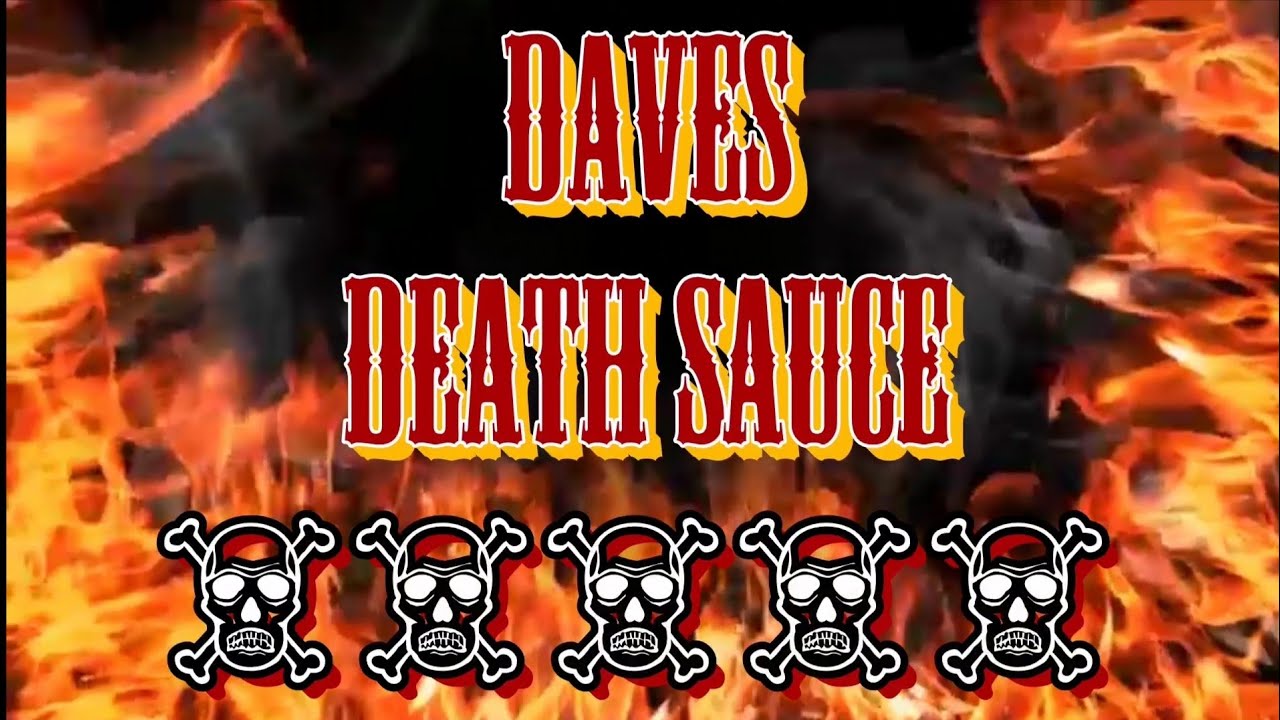 Dave's Death Sauce *HOT AS HELL* - YouTube