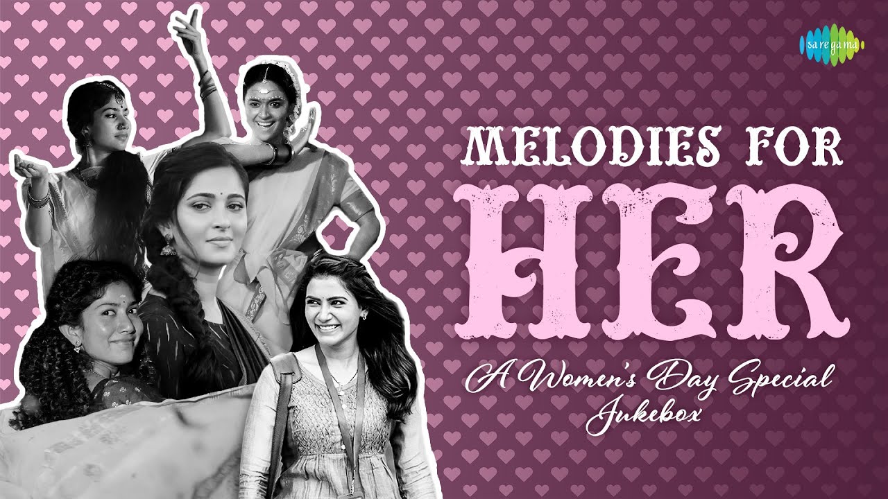 Melodies for Her | A Women's Day Special Jukebox | Hey Rangule ...