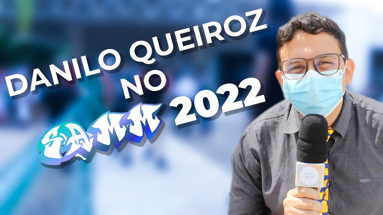 Danilo Queiroz no HGK SAMM 2022! - YouTube