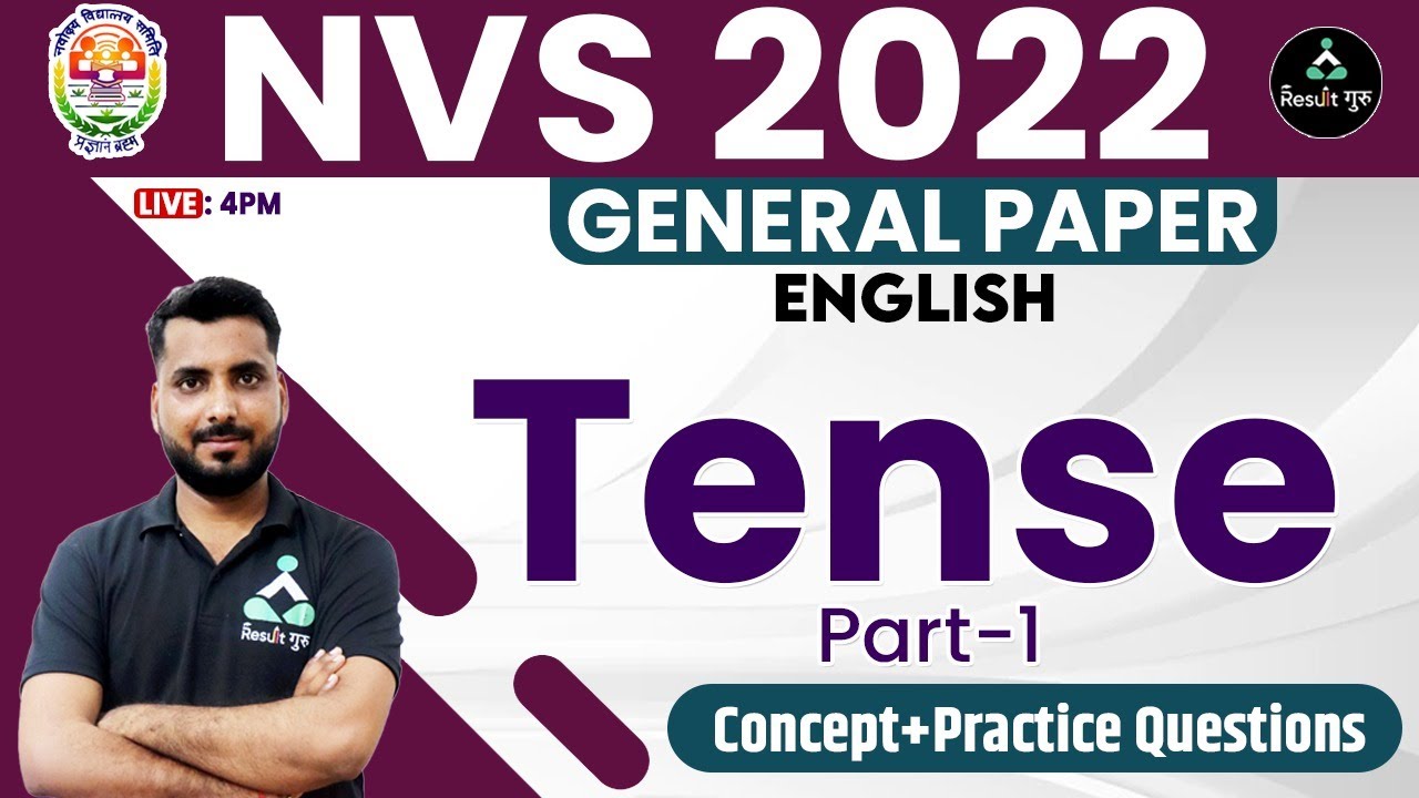 (Class-3) Tense (P-1) English General Paper | NVS 2022 | Satish Sir ...
