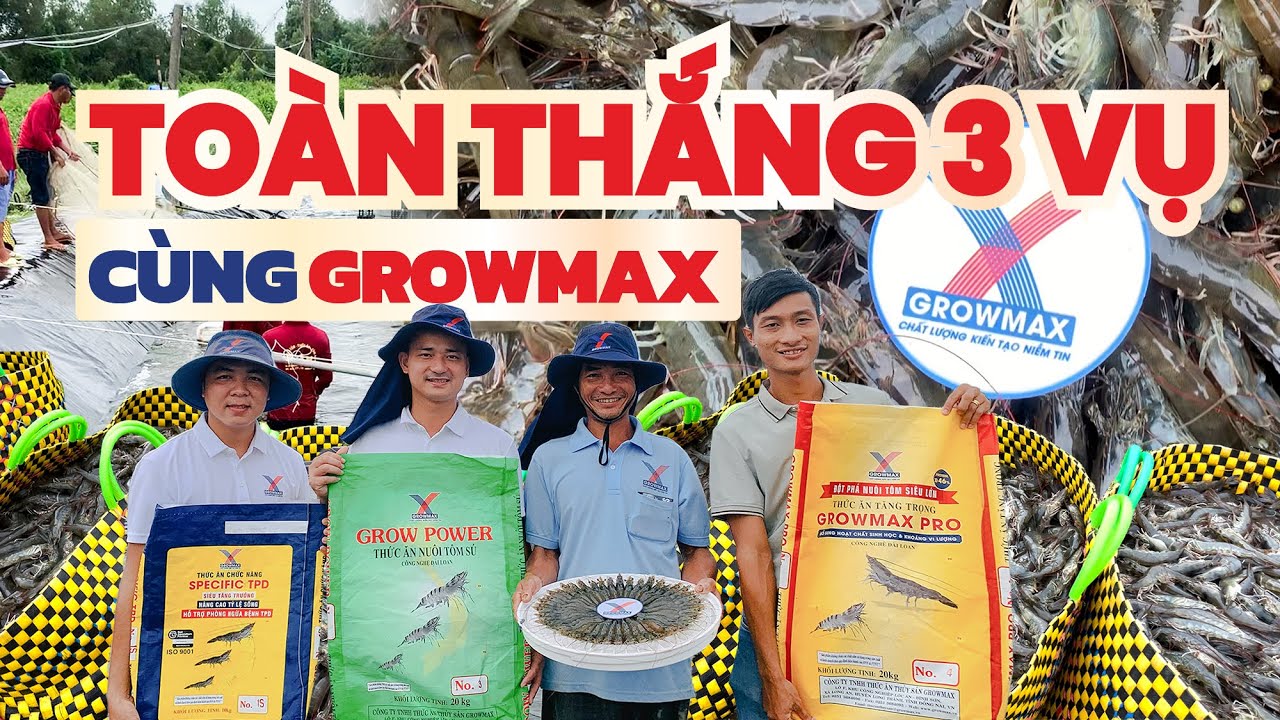 Toàn Thắng 3 Vụ Liên Tiếp Cùng GrowMax - YouTube