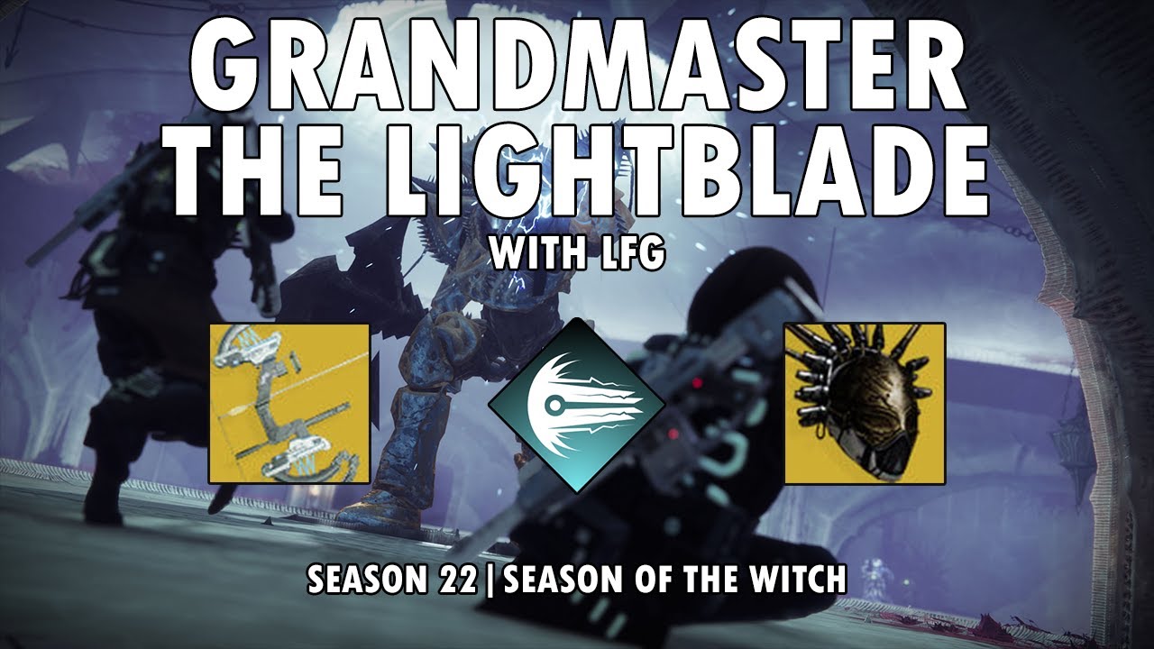 Grandmaster Nightfall - The Lightblade (Arc Warlock)(Destiny 2 Season ...