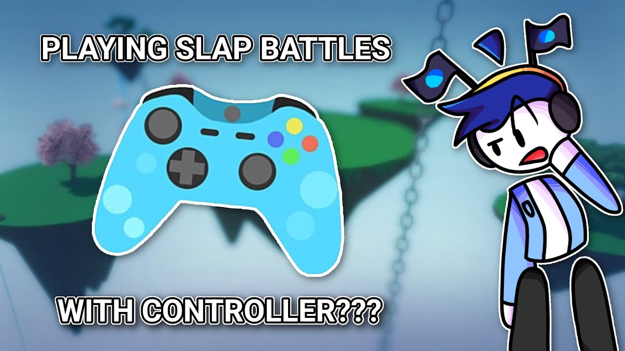 Playing Slap Battles with controller??? - YouTube