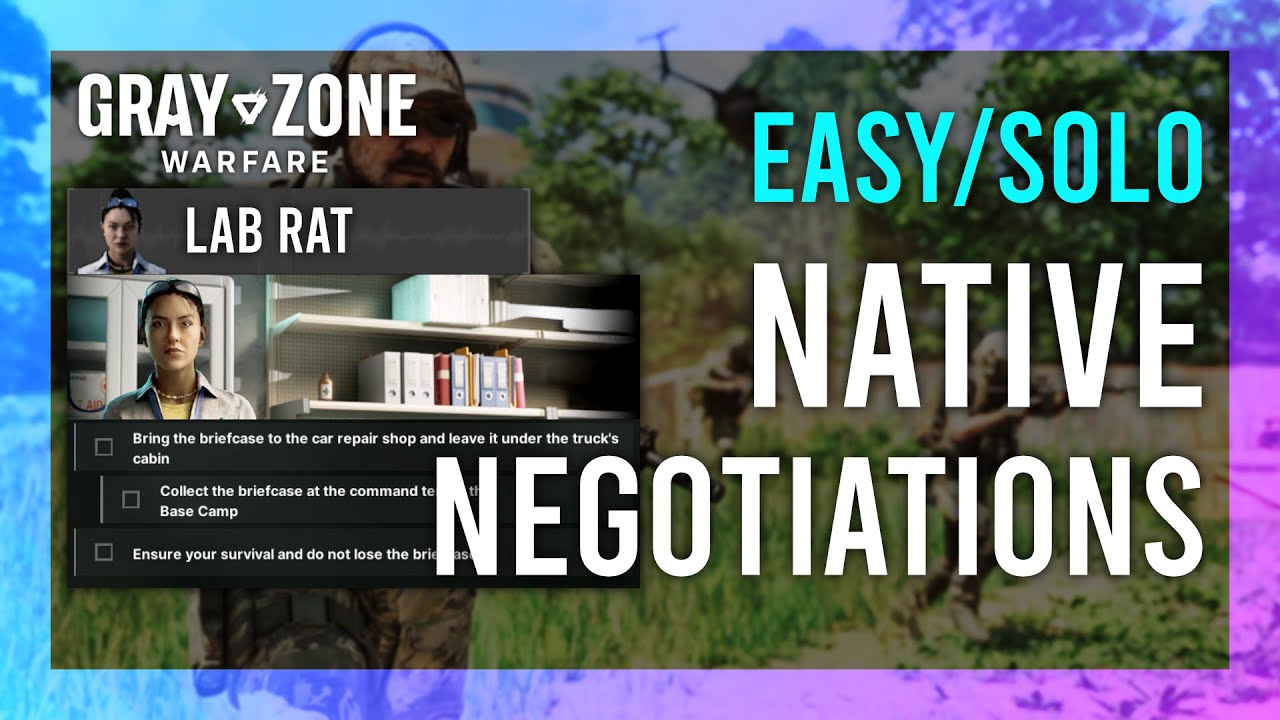 Native Negotiations | Lab Rat | Gray Zone Warfare GUIDE | Quick/Solo ...