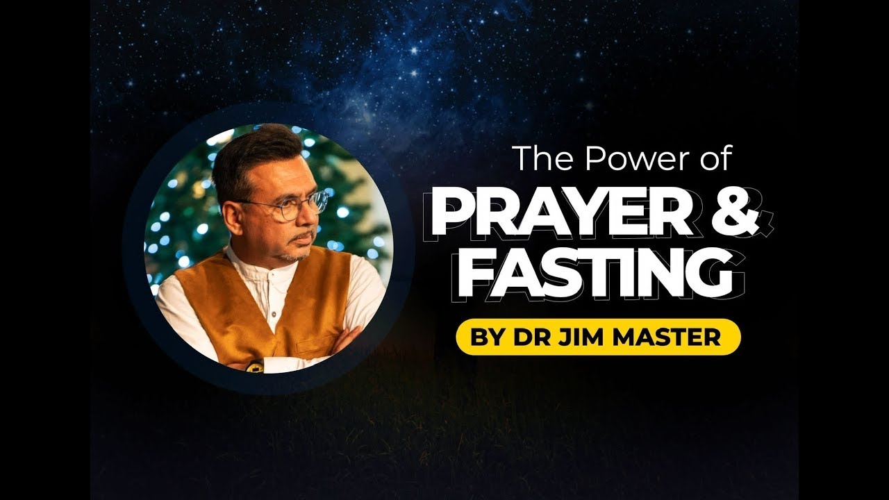 Rev. Dr Jim Master ''The Power of Prayer and Fasting Part 2'' - YouTube