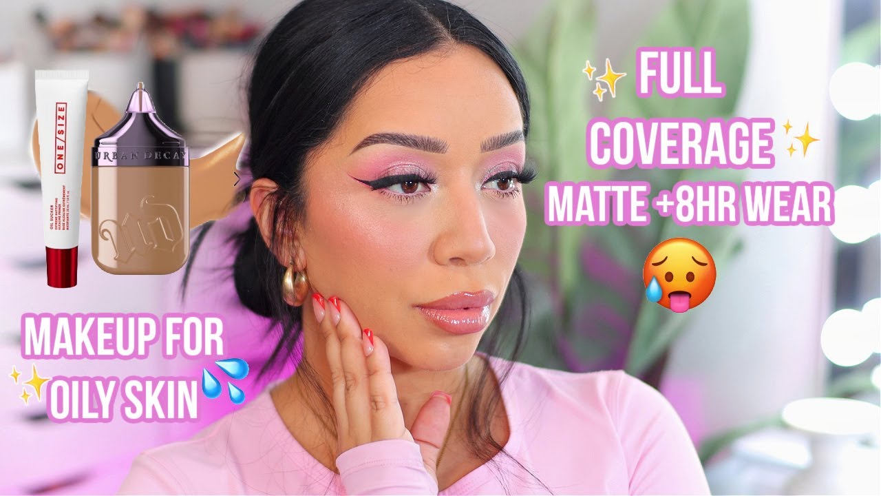 ULTIMATE Matte Skin Routine for Oily Skin | Full Coverage + Long ...