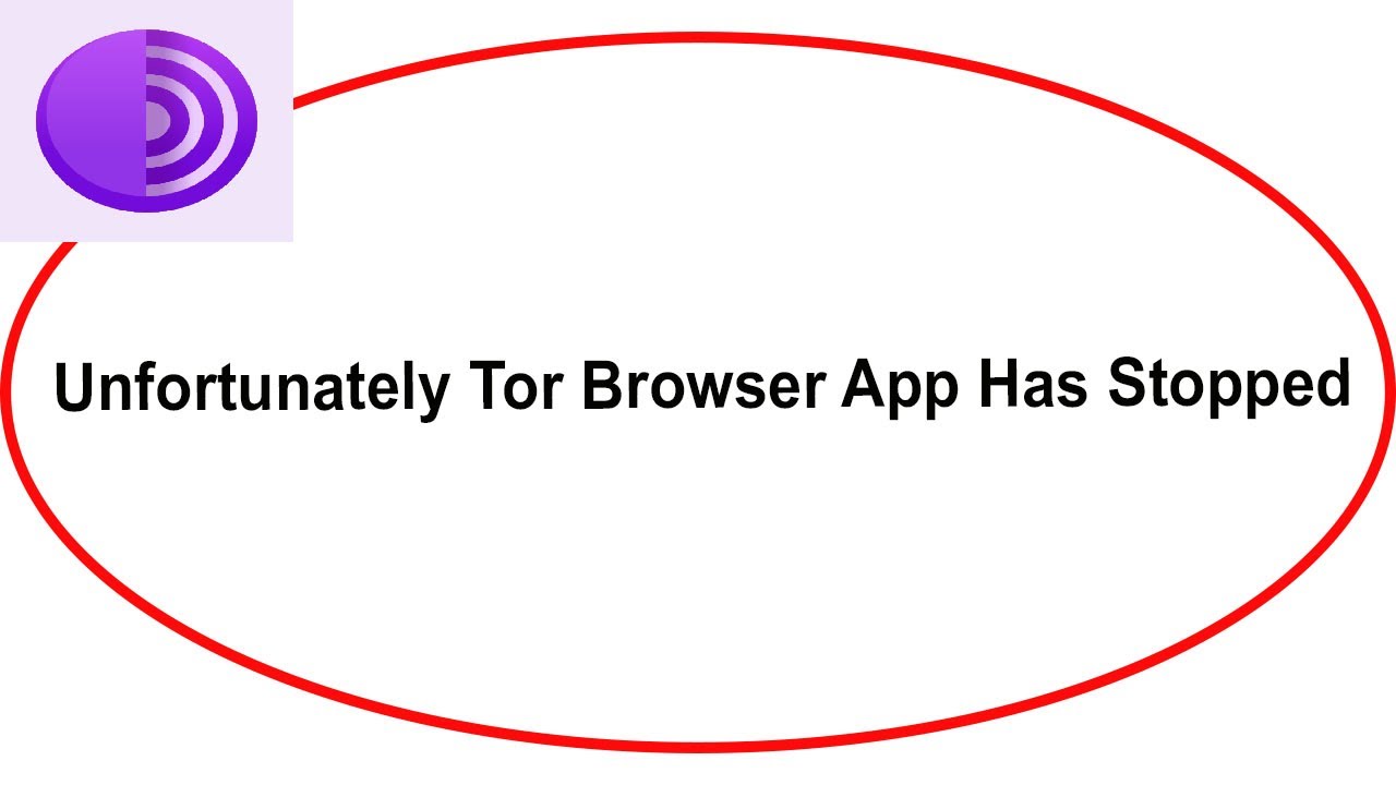 Fix Tor Browser Unfortunately Has Stopped | Tor Browser Stopped Problem ...