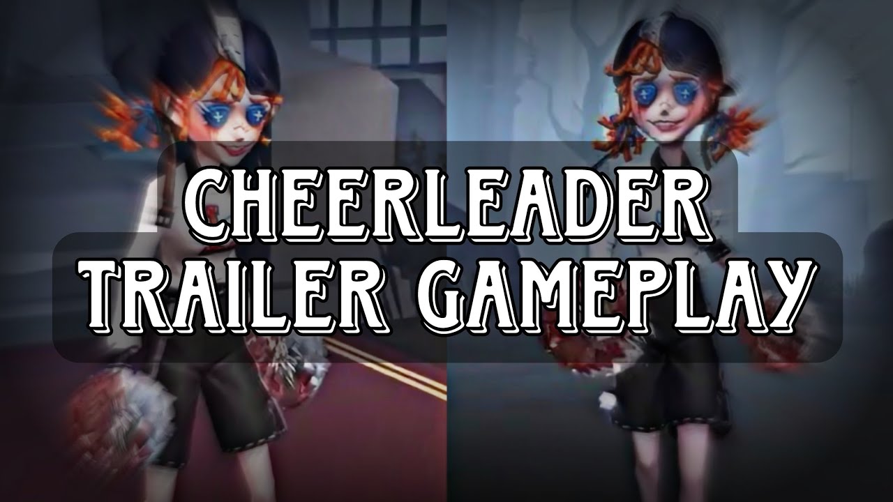 GAMEPLAY TRAILER DA CHEERLEADER - Identity V - YouTube