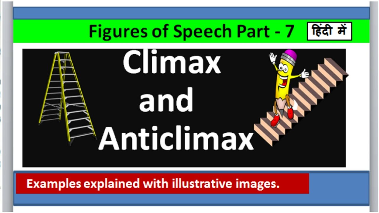 Figures of Speech Part - 7 (Climax and Anticlamax) - YouTube