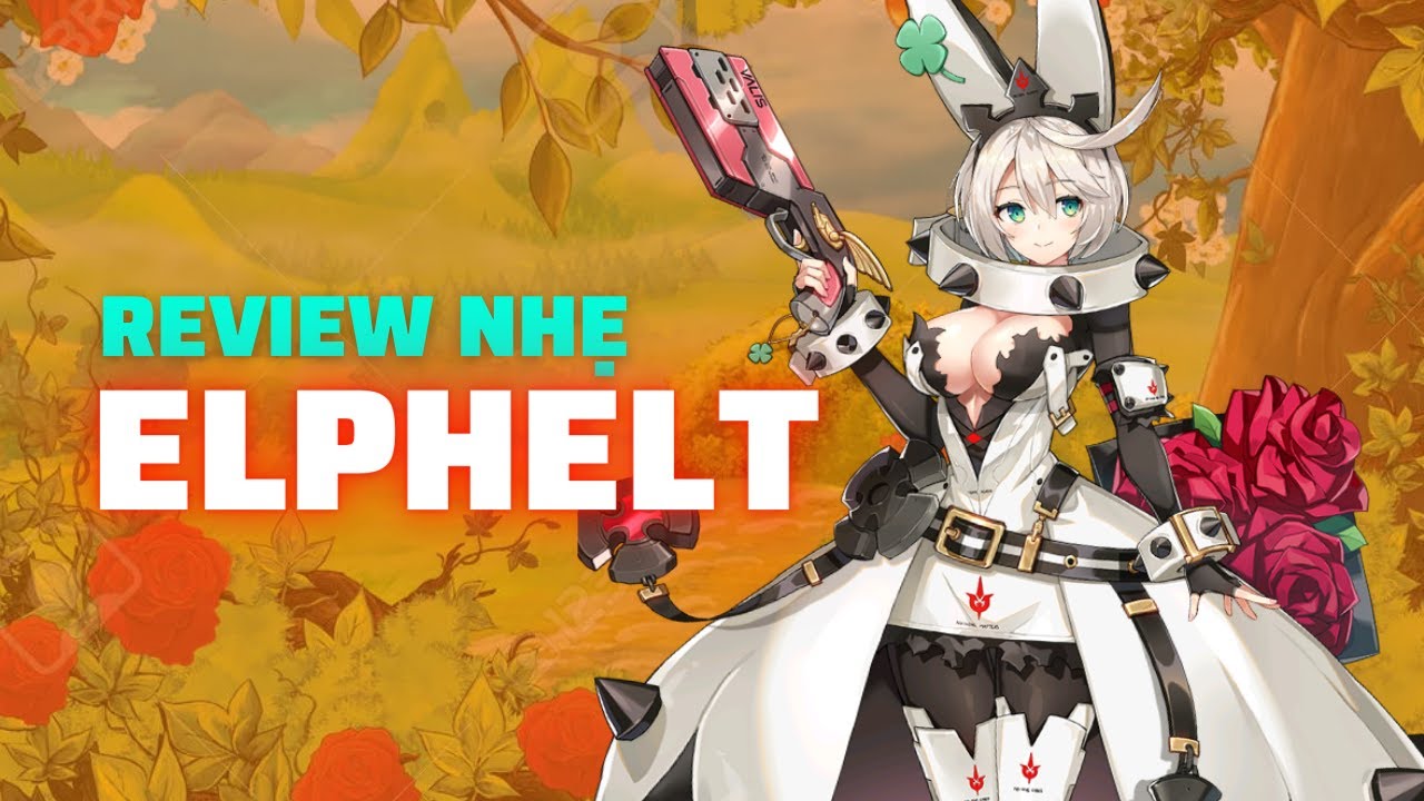 Review nhẹ Elphelt - Epic Seven x Guilty Gear - YouTube