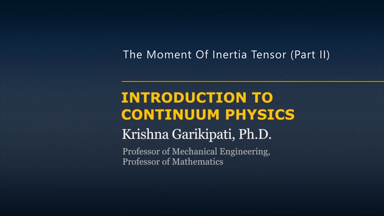 The Moment of Inertia Tensor — Lesson 4, Part 2 - YouTube