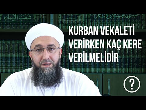 Kurban vekaleti verirken kaç kere verilmelidir? | Fetva Rehberi