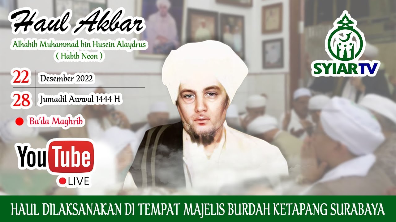 HAUL AKBAR || ALHABIB MUHAMMAD BIN HUSEIN ALAYDRUS ( HABIB NEON ...