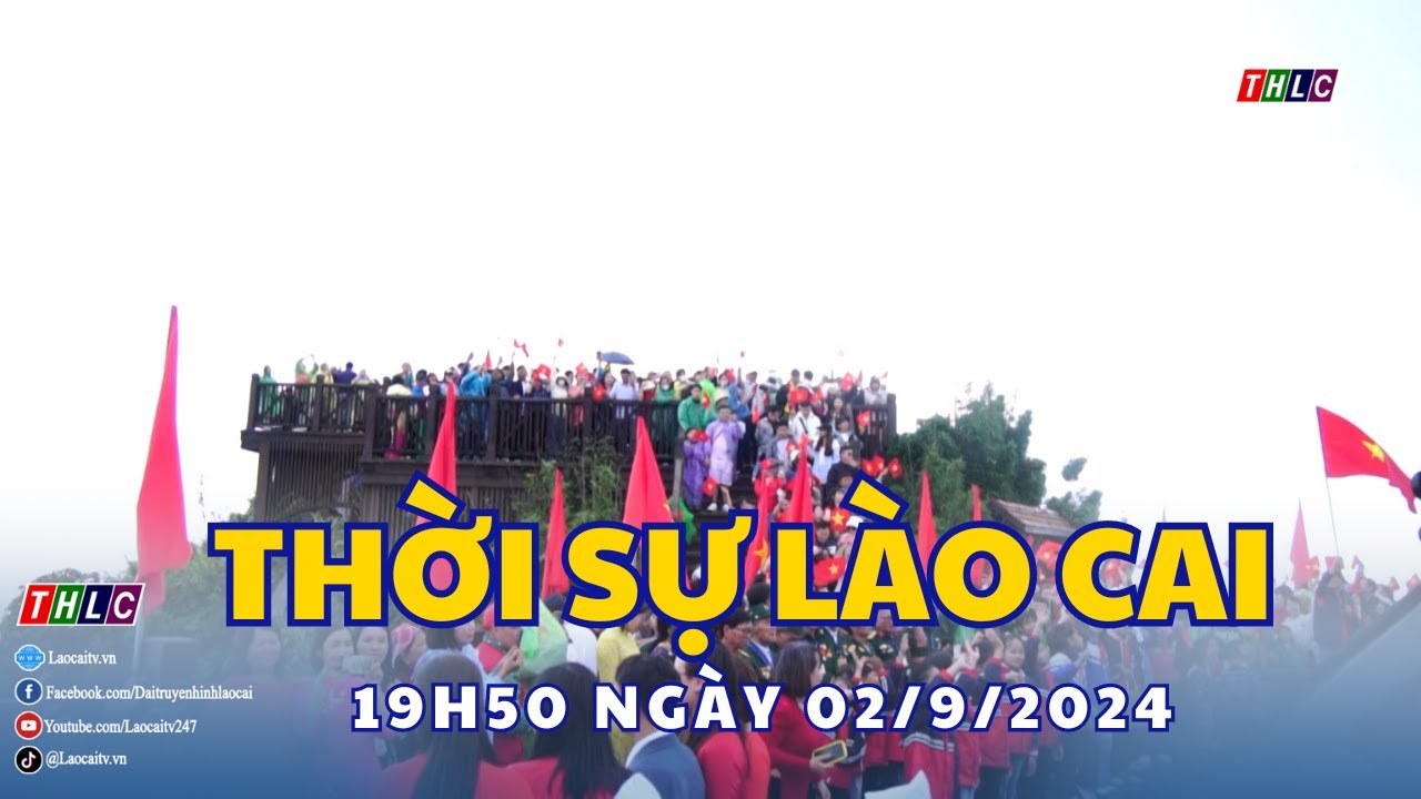 Thời sự Lào Cai 19h50 (02/9/2024) | THLC - YouTube