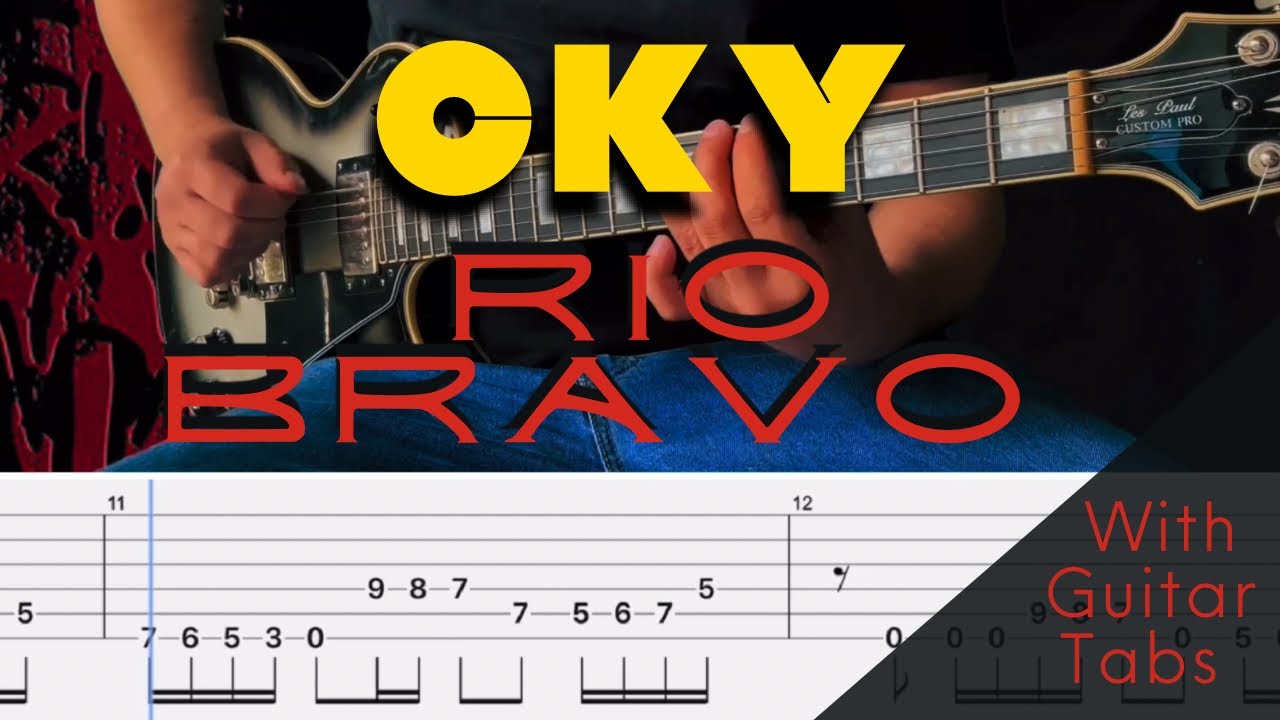 CKY- Rio Bravo Cover (Guitar Tabs On Screen) - YouTube