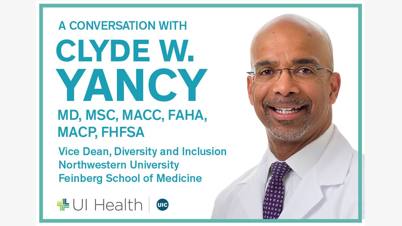 UI Health Distinguished Scholar Series: A Conversation with Dr. Clyde W ...