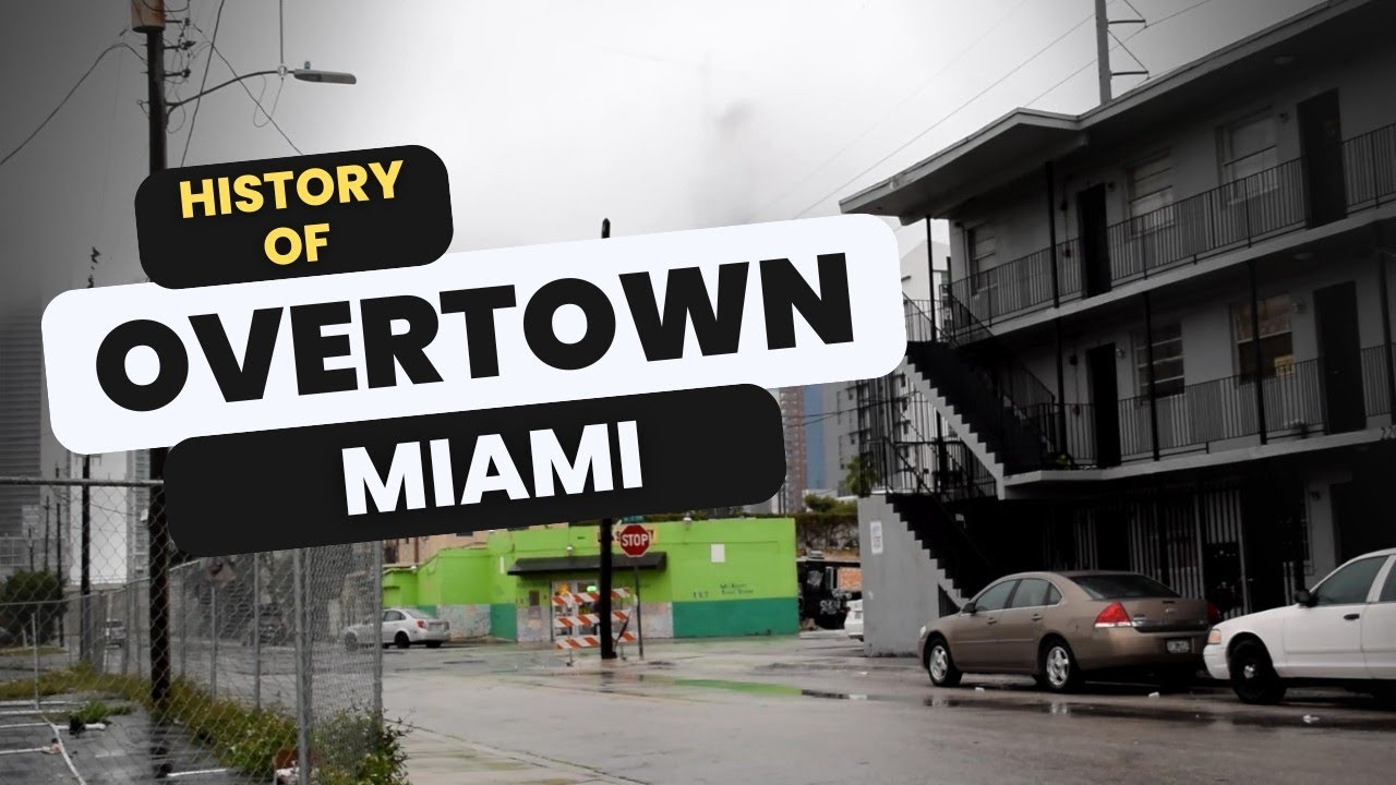 Overtown, Miami (Short History of South Florida's Overtown Neighborhood ...