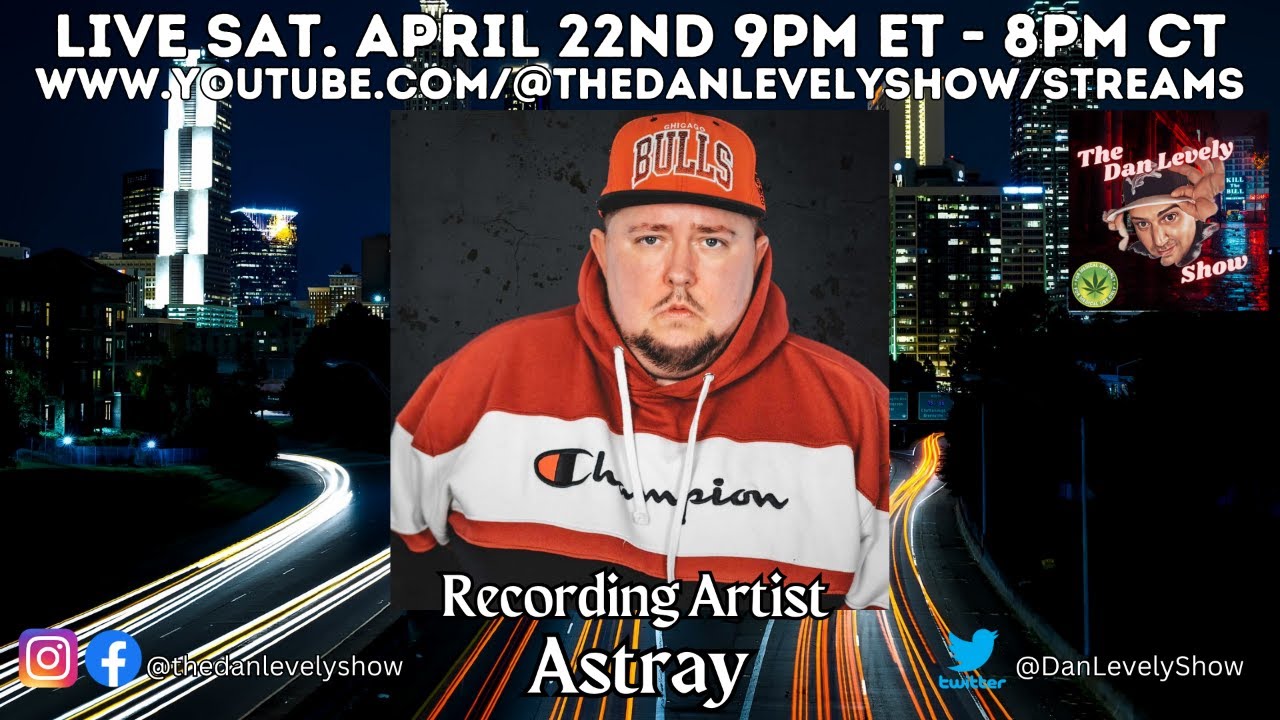 The Dan Levely Show with Rapper/Singer/Producer Astray - YouTube