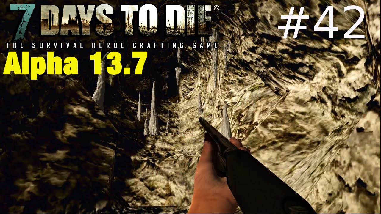 7DTD - [Alpha 13.7] #42 Zur Höhle - Oil Shale? Neu für mich [deutsch ...