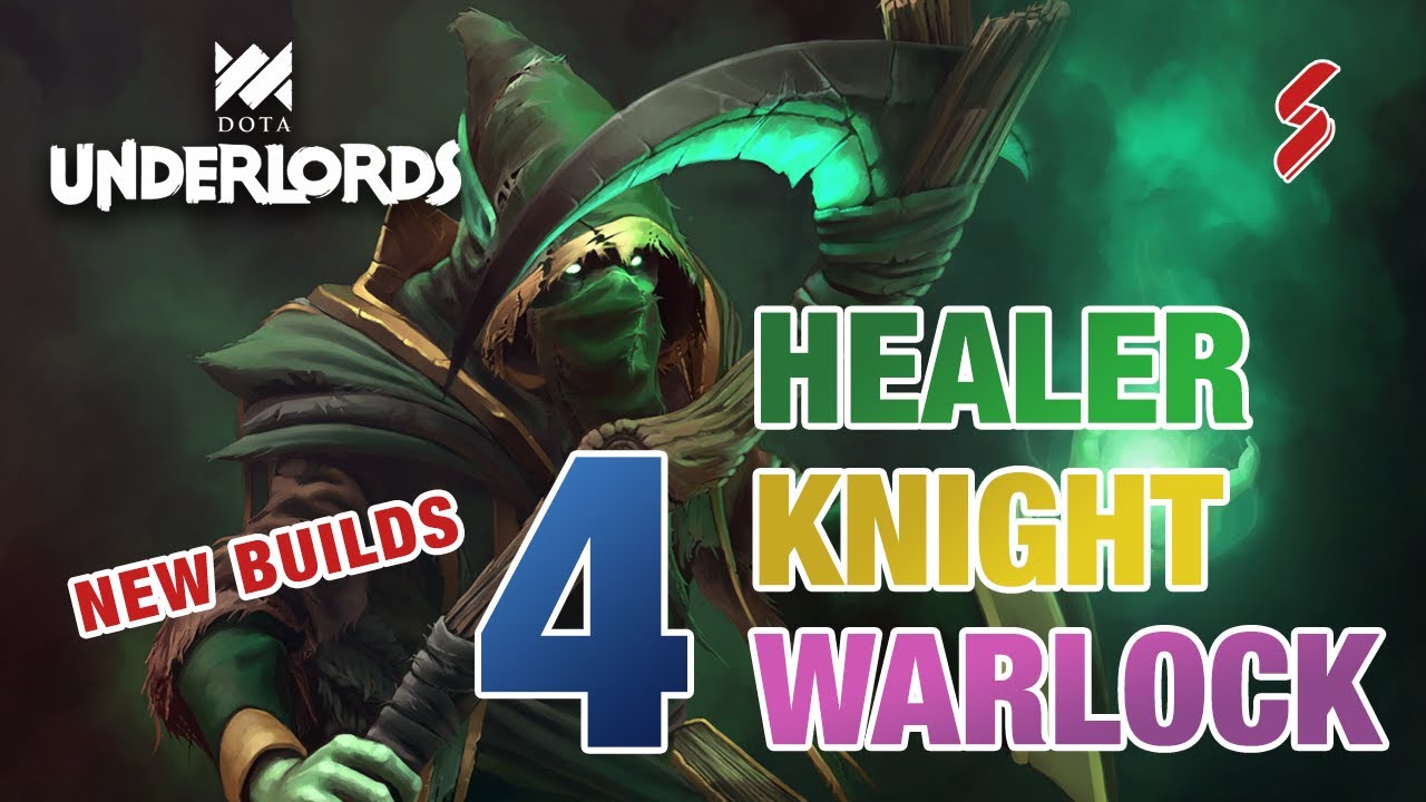 Max Healing Builds | 4 Healer 4 Warlock 4 Knight | Dota Underlords ...
