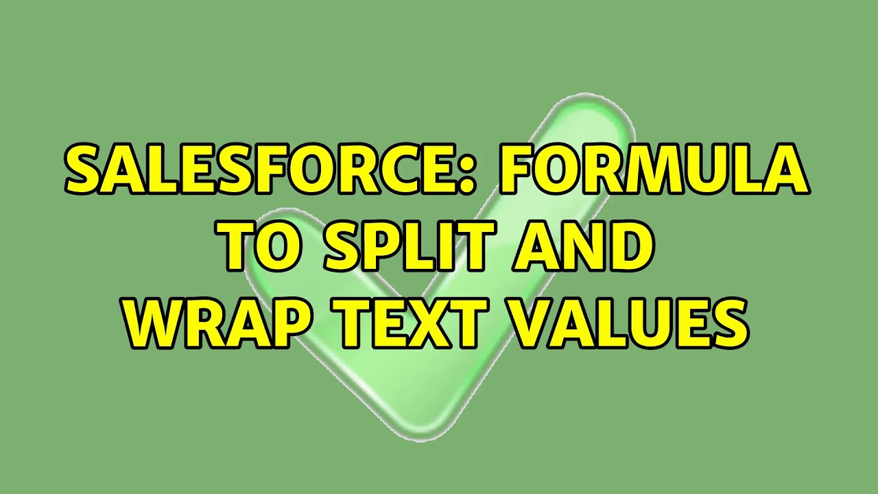 Salesforce: Formula to split and wrap text values - YouTube