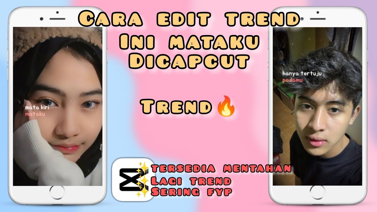 CARA EDIT TREND INI MATAKU DICAPCUT | TREND TIKTOK - YouTube