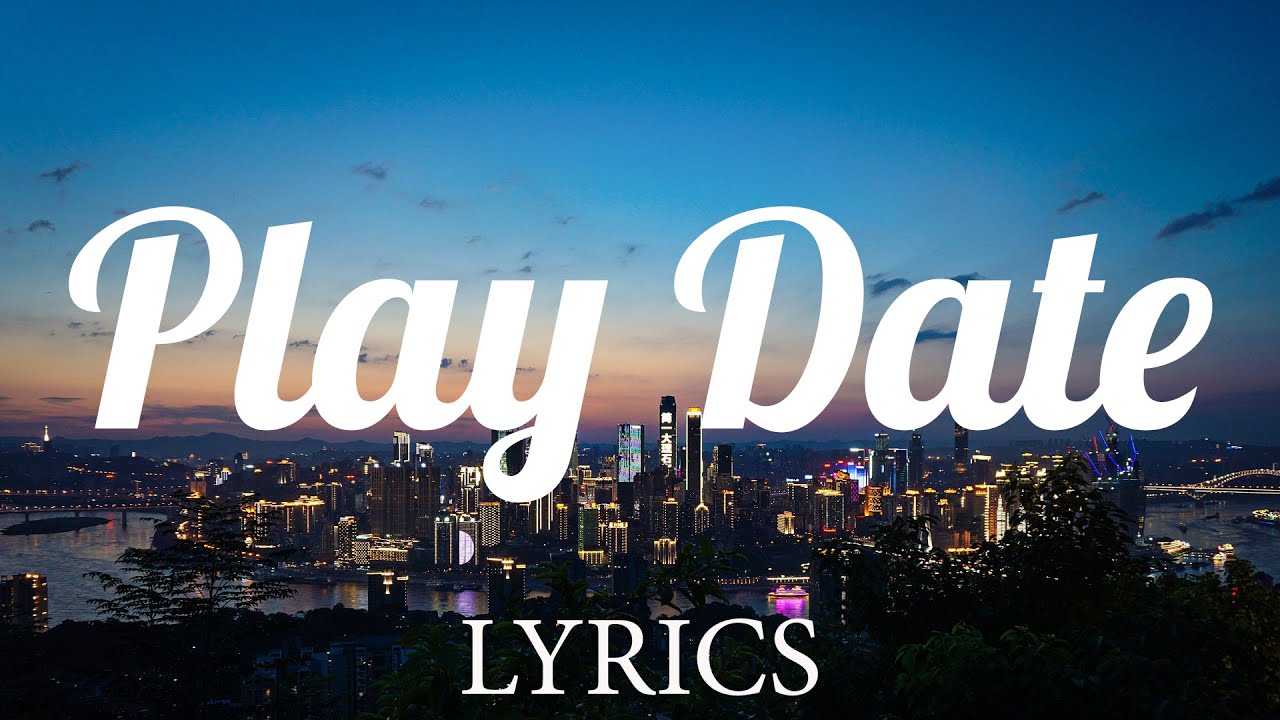 Play Date - Melanie Martinez (Lyrics) - YouTube