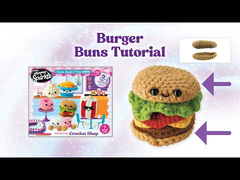 14. How to Crochet a Burger (6 Parts) Part 1 - The Buns