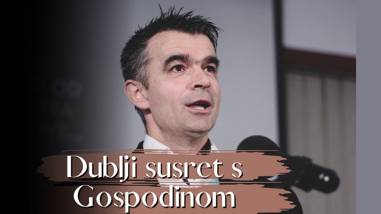 Dublji susret s Gospodinom - Martin Vuk + Svjedočanstvo ...
