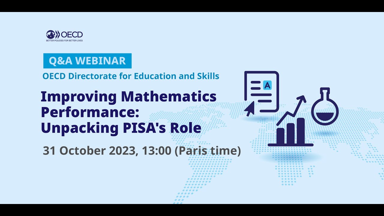 Improving Mathematics Performance: Unpacking PISA's Role - YouTube