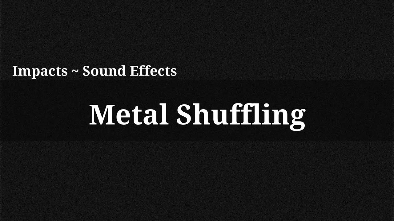 Metal Shuffling / Sound Effect - YouTube