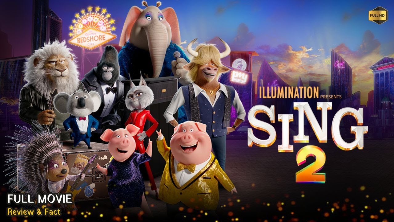 Sing 2 Full Movie In English | New Hollywood Movie | White Feather ...