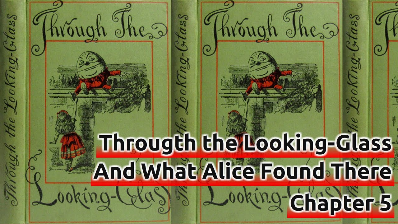 Storytelling ── Through the Looking-Glass; The sequel to Alice in ...