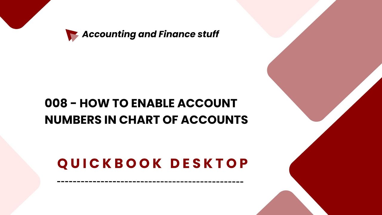 How to Enable Account Numbers in Chart of Accounts | QuickBooks Desktop ...