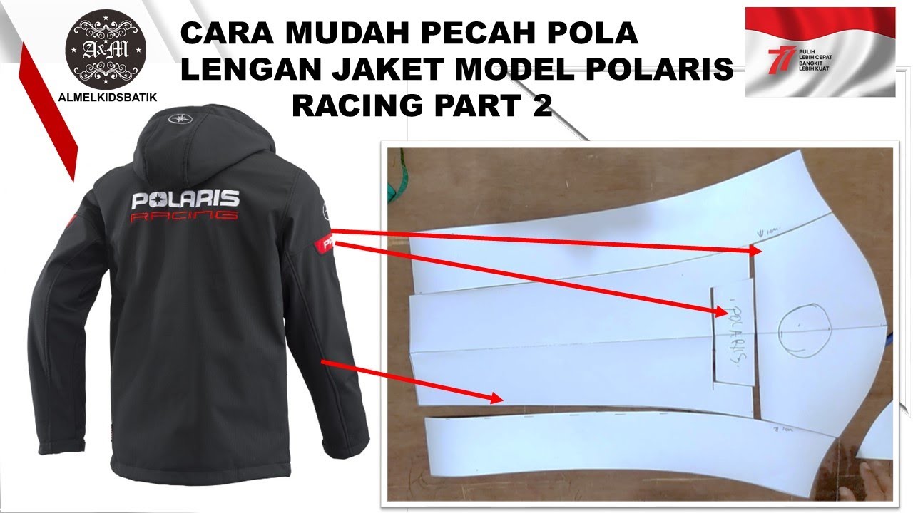 CARA PECAH POLA LENGAN JAKET MODEL JAKET POLARIS RACING PART 2 DIY - YouTube