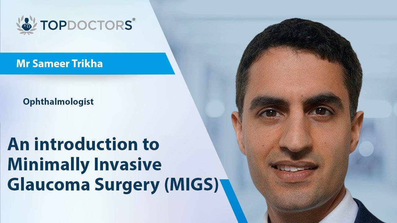 An Introduction to: Minimally Invasive Glaucoma Surgery (MIGS) - YouTube