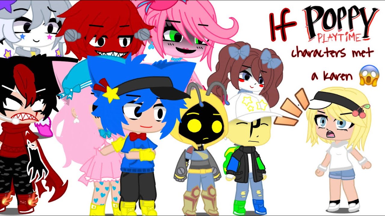 If Poppy Playtime Characters Met A Karen (Read Description) - YouTube