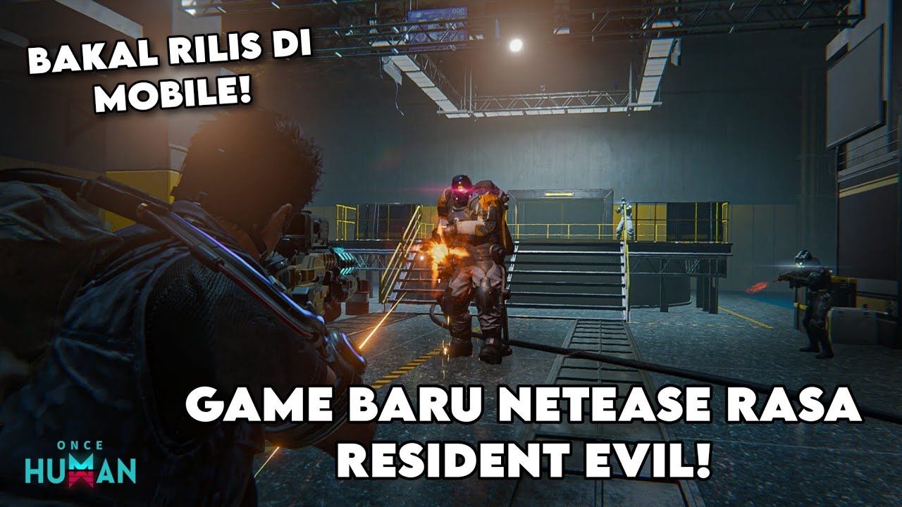 RESIDENT EVIL MOBILE KALAU DIBIKIN SURVIVAL OLEH NETEASE! ONCE HUMAN | ONCE HUMAN MOBILE - YouTube