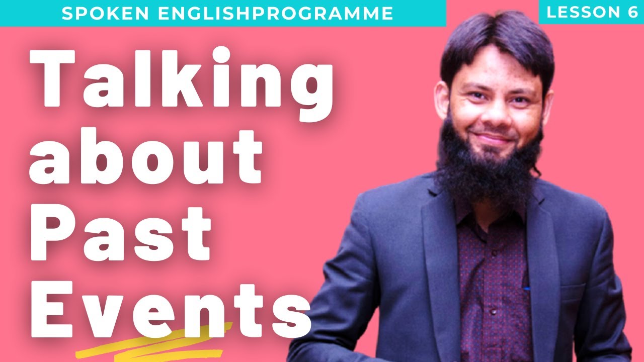 Talking about Past Events | Spoken English Programme | Speak about the ...