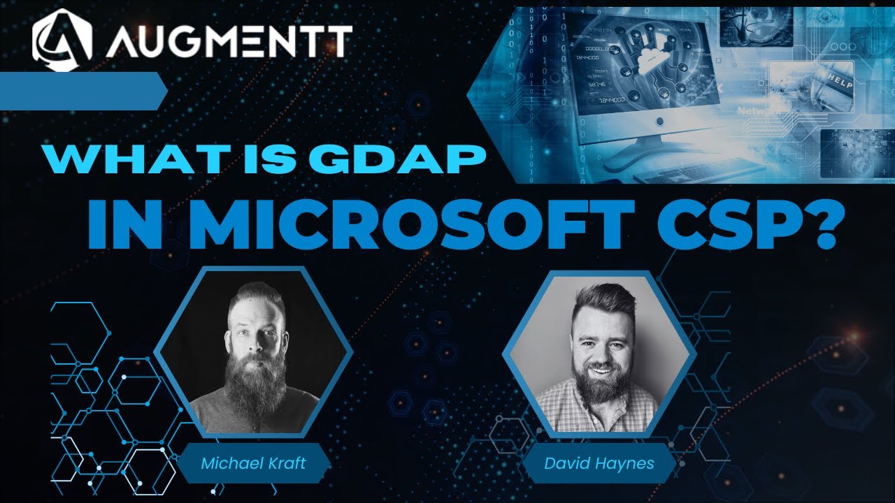 Augmentt Webinars: What is GDAP in Microsoft CSP? - YouTube