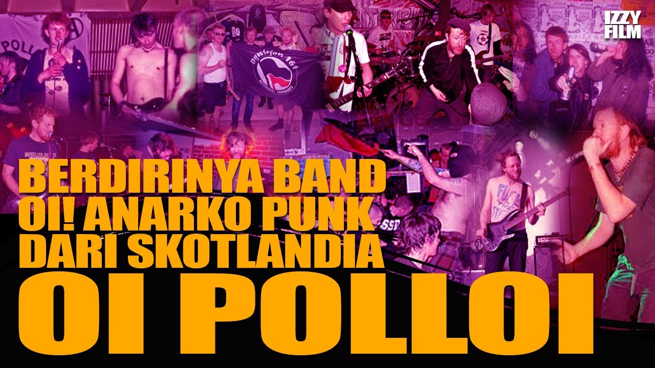 Oi POLLOi : BAND Oi! ANARKO PUNK SKOTLANDIA - YouTube