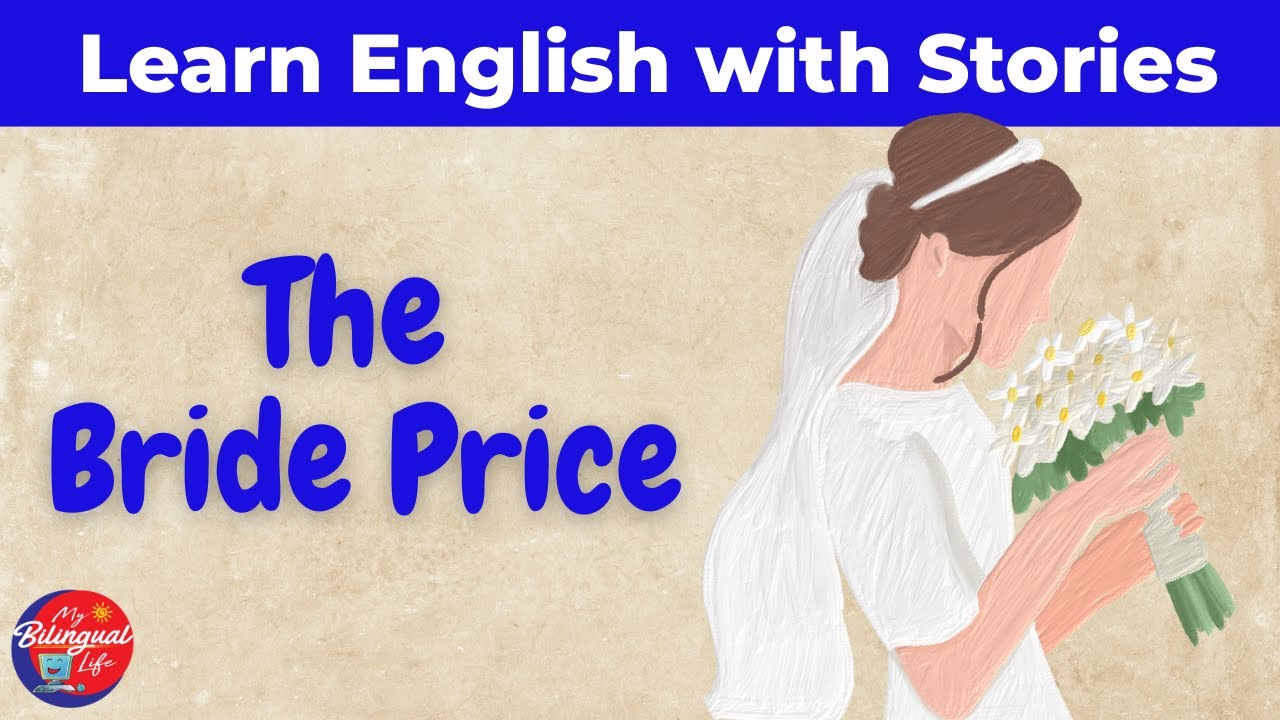 The Bride Price – Learn English Through Story – Graded Reader – Improve ...