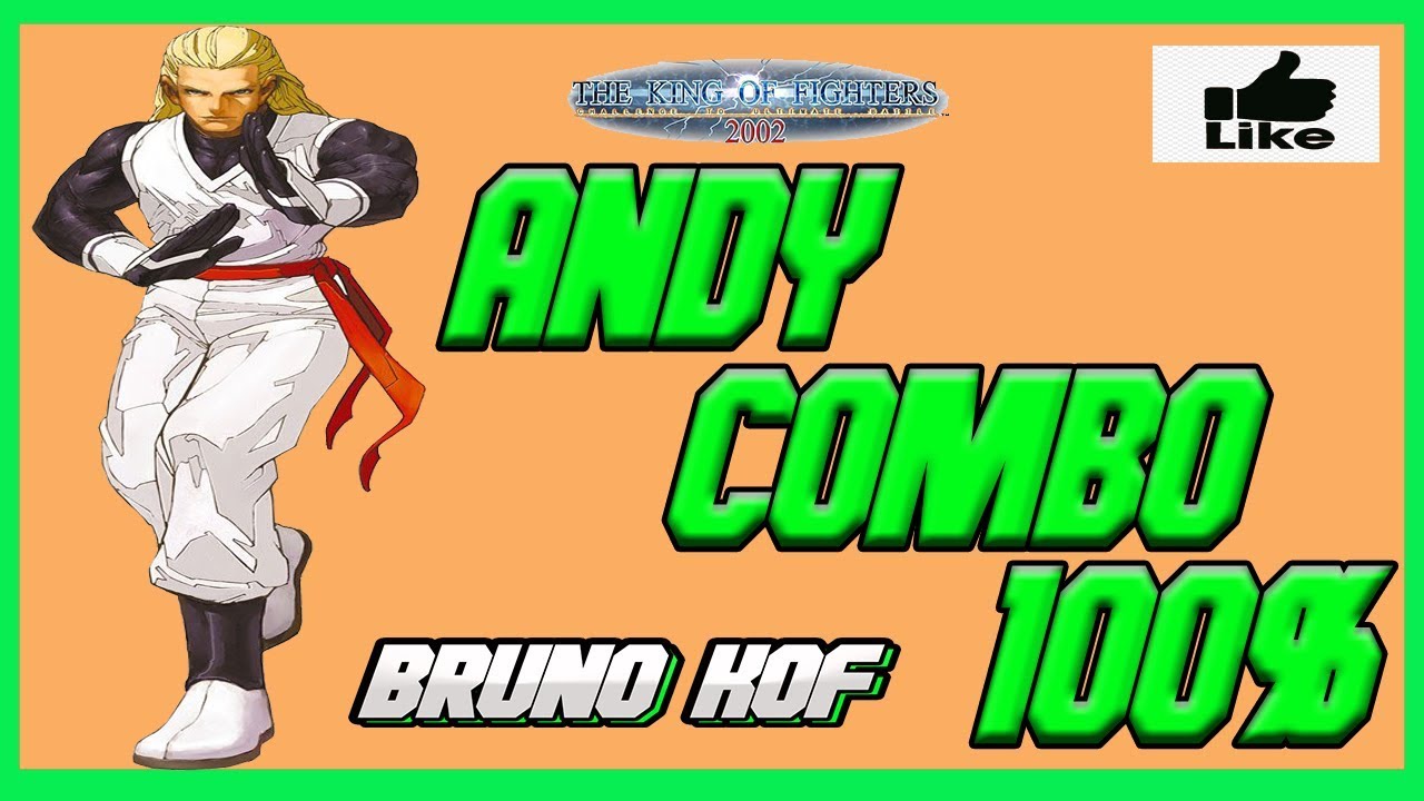 KOF 2002 ANDY COMBO 100% #23 - YouTube