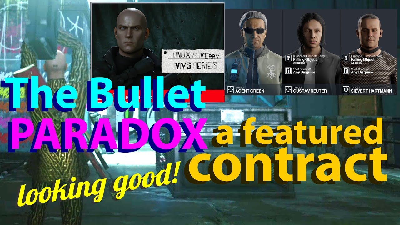 The Bullet Paradox: A Tricky Hitman Featured Contract created by ...