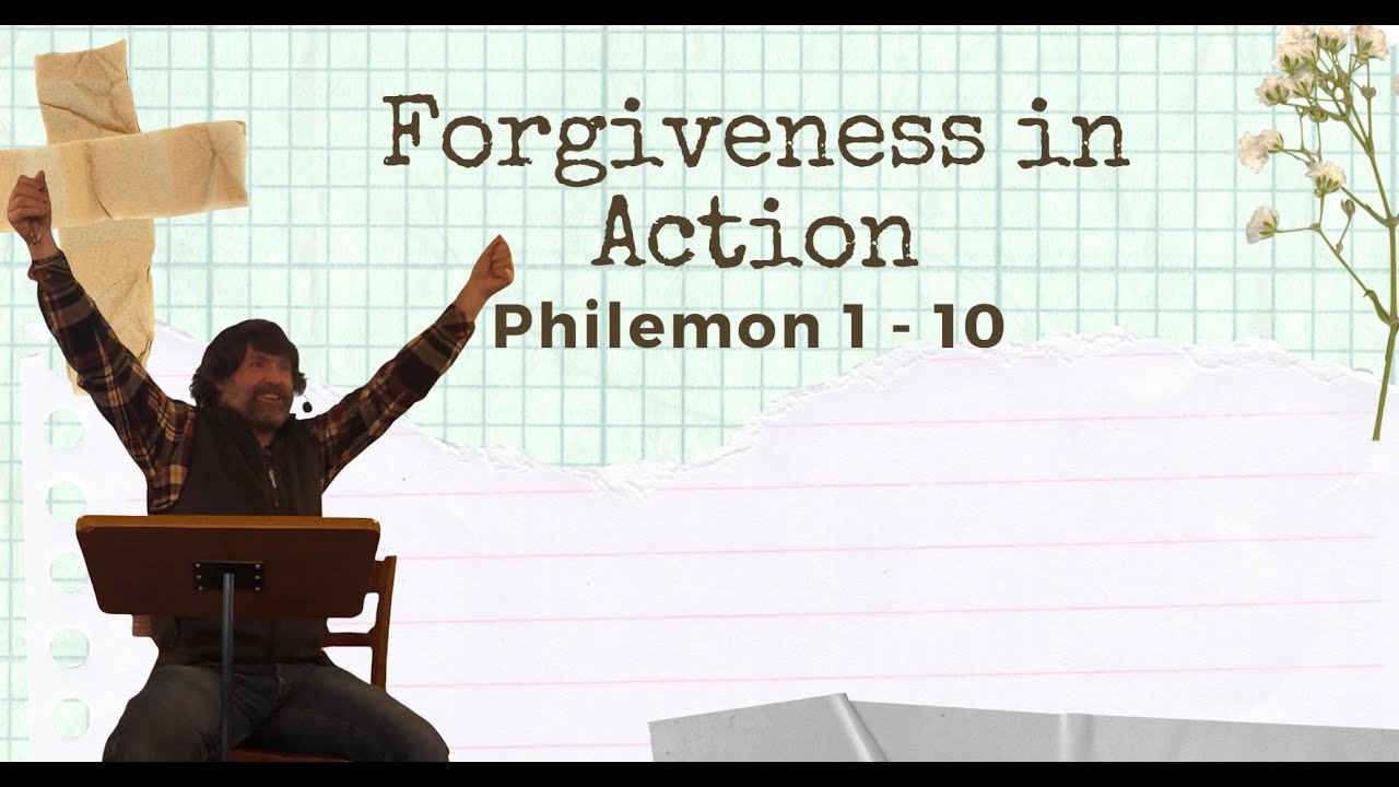 Philemon 1 - 10 Forgiveness in Action - YouTube
