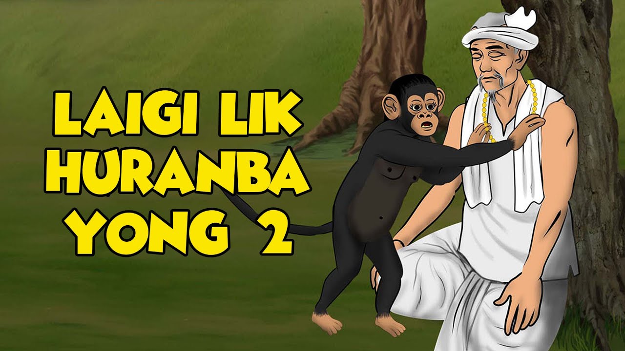 LAIGI LIK HURANBA YONG - 2 || Manipuri Folktale - YouTube