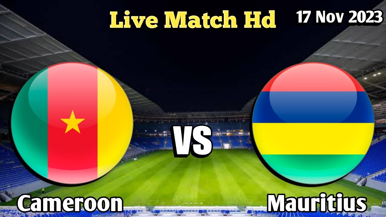 Cameroon vs Mauritius Live MATCH Today - YouTube