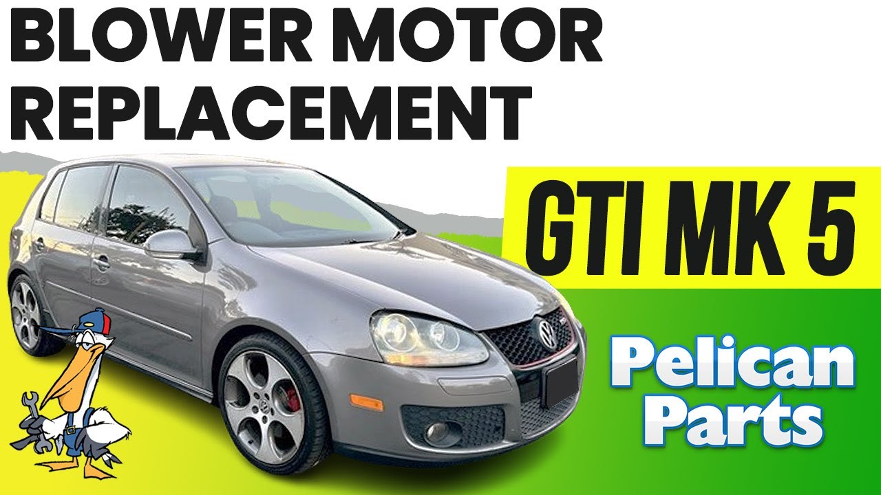 Volkswagen GTI MK V Blower Motor Replacement (2005 - 2009) - YouTube