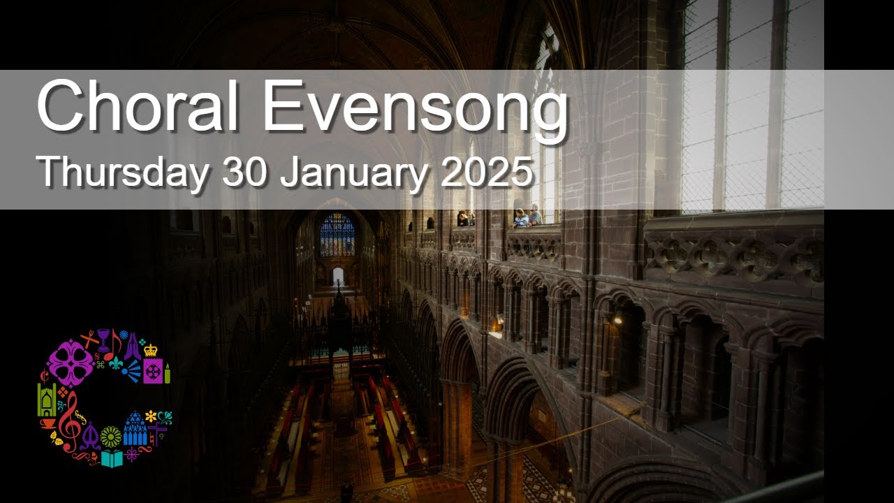 Choral Evensong | Thursday 30 January 2025 | Chester Cathedral - YouTube